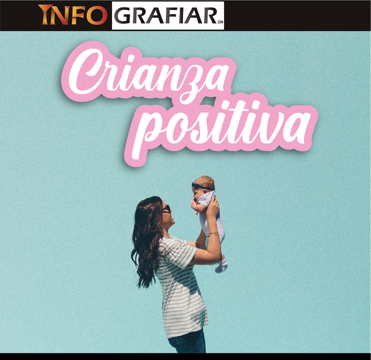 Crianza positiva - INFOGRAFIAR
