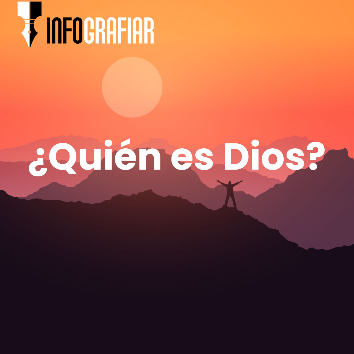 ¿Quién es Dios? - INFOGRAFIAR ¿Quién es Dios? - INFOGRAFIAR